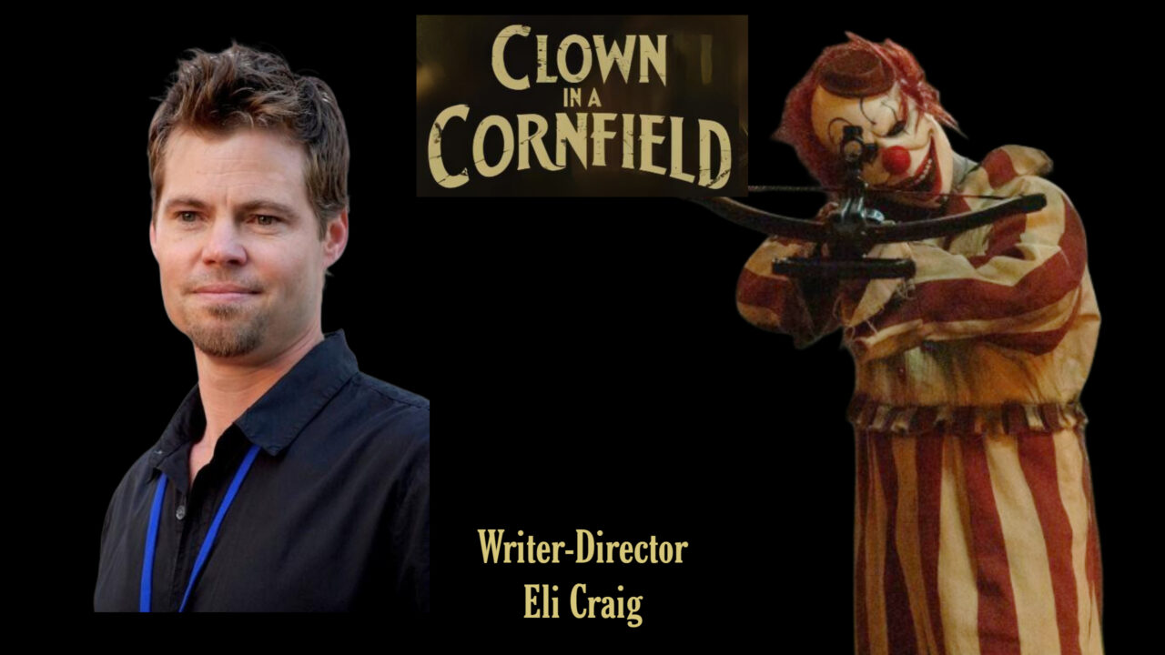 Director Eli Craig Talks 'Clown in a Cornfield' and 'Tucker and Dale Vs ...
